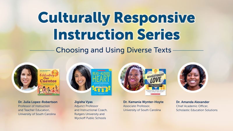 Culturally Responsive Instruction: Choosing and Using Diverse Texts
