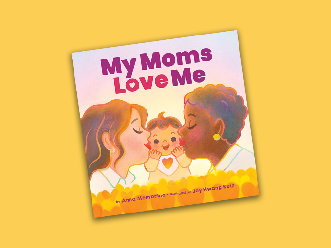 Celebrate Love With ‘My Moms Love Me’