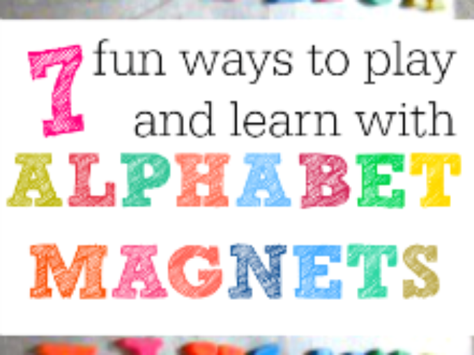 7 Fun and Easy Ways to Teach With Alphabet Magnets