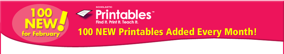 Scholastic Printables: New Printables Added Every Month| Scholastic.com