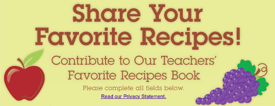 Scholastic.com: Teachers: Teachers’ Favorite Recipes